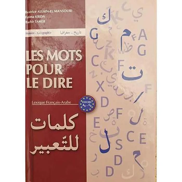 Lexique - GENERIC - LES MOTS POUR LE DIRE - Bilingue Arabe/Français ...